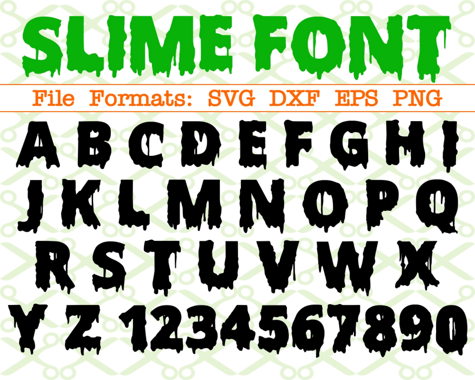 SLIME FONT Halloween Font Cricut Silhouette Files SVG DXF EPS PNG 