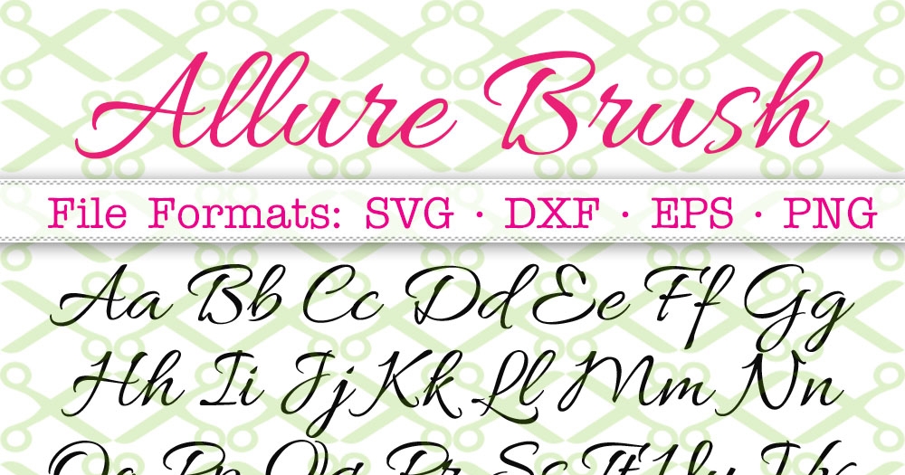 ALLURE SCRIPT SVG FONT-Cricut & Silhouette Files SVG DXF EPS PNG ...