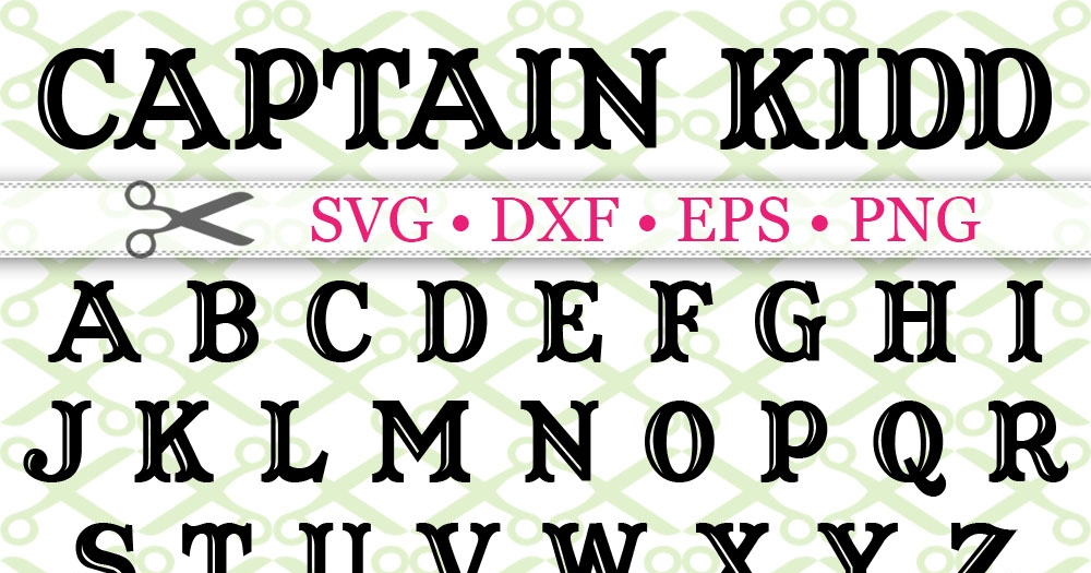 CAPTAIN KIDD SVG FONT Cricut Silhouette Files SVG DXF EPS PNG MONOGRAMSVG COM By SVG Designs captain-kidd-svg-font-cricut-silhouette-files-svg-dxf-eps-png-monogramsvg-com-by-svg-designs