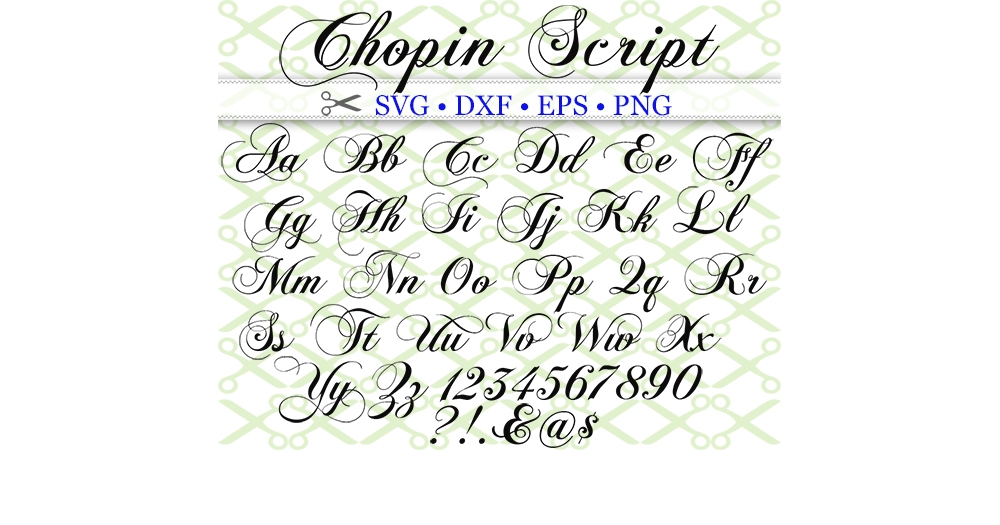 CHOPIN SCRIPT SVG FONT-Cricut & Silhouette Files SVG DXF EPS PNG ...