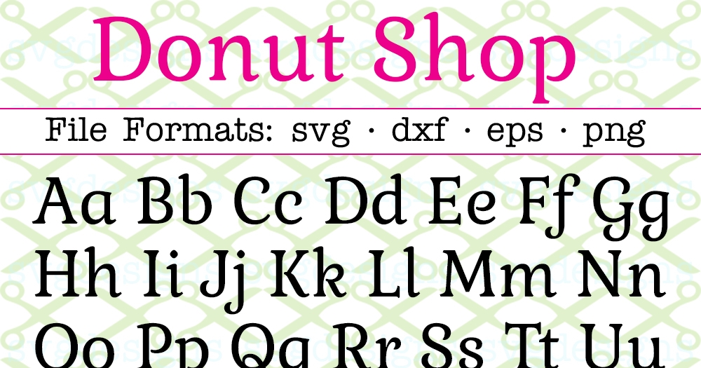 DONUT SHOP FONT SVG-Cricut & Silhouette Files SVG DXF EPS PNG ...