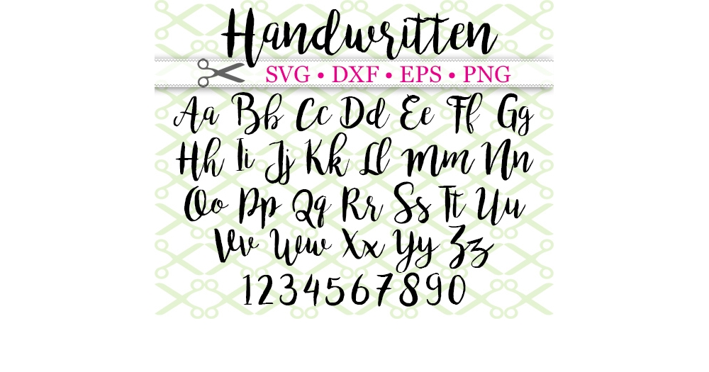 HANDWRITTEN SCRIPT SVG FONT-Cricut & Silhouette Files SVG DXF EPS PNG ...