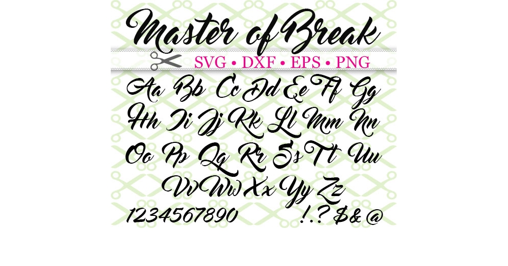 MASTER OF BREAK SVG FONT-Cricut & Silhouette Files SVG DXF EPS PNG ...