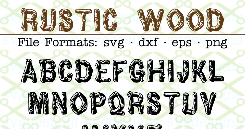 RUSTIC WOOD SVG FONT -Cricut & Silhouette Files SVG DXF EPS PNG ...