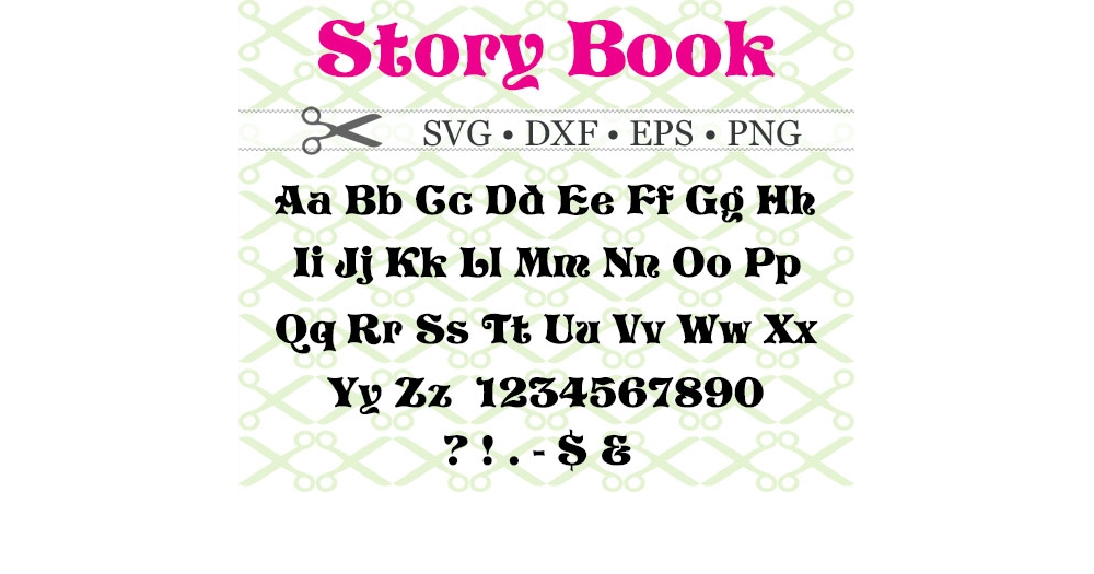 STORYBOOK SVG FONT-Cricut & Silhouette Files SVG DXF EPS PNG ...
